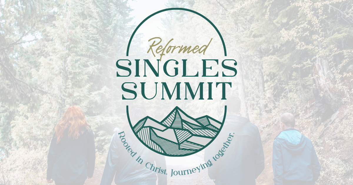 Reformed Singles Summit